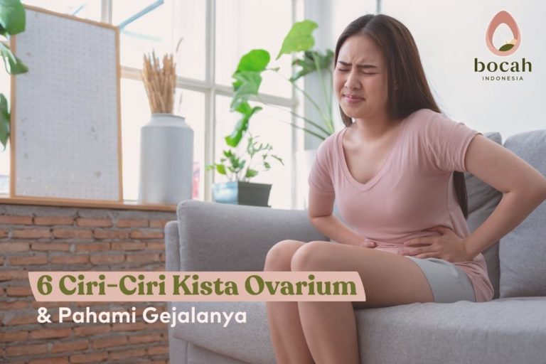 6 Ciri-Ciri Kista Ovarium dan Pahami Gejalanya!