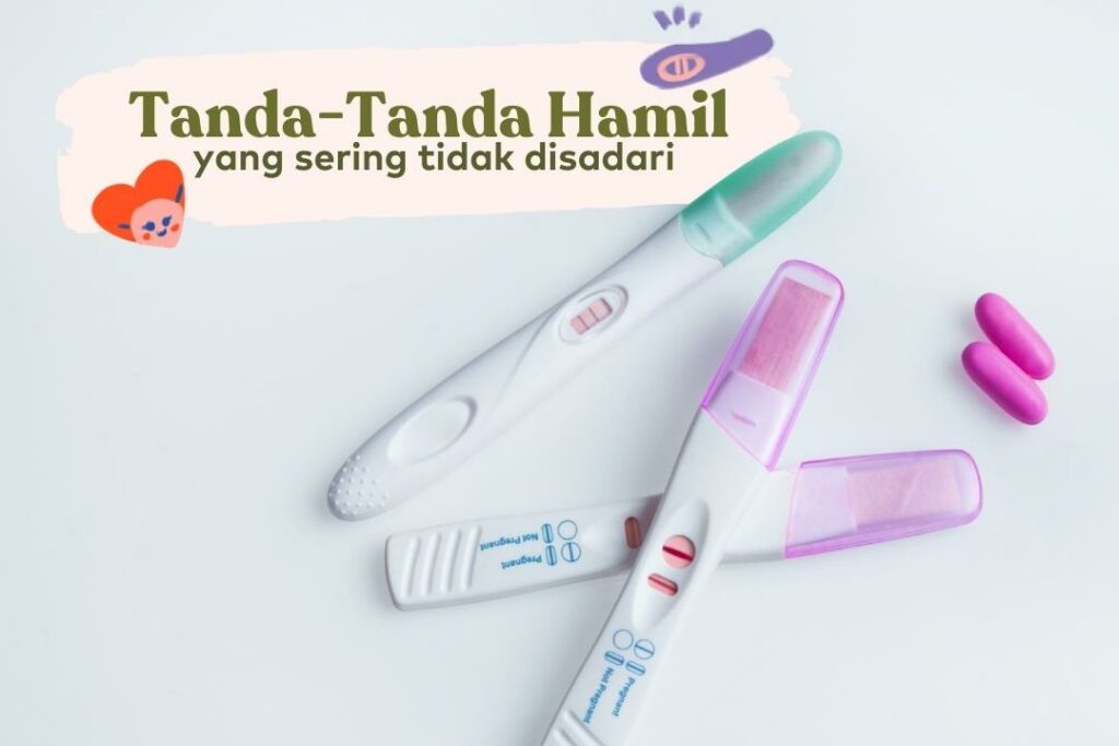 8 Ciri-Ciri Hamil Muda yang Sering Tidak Disadari Bunda