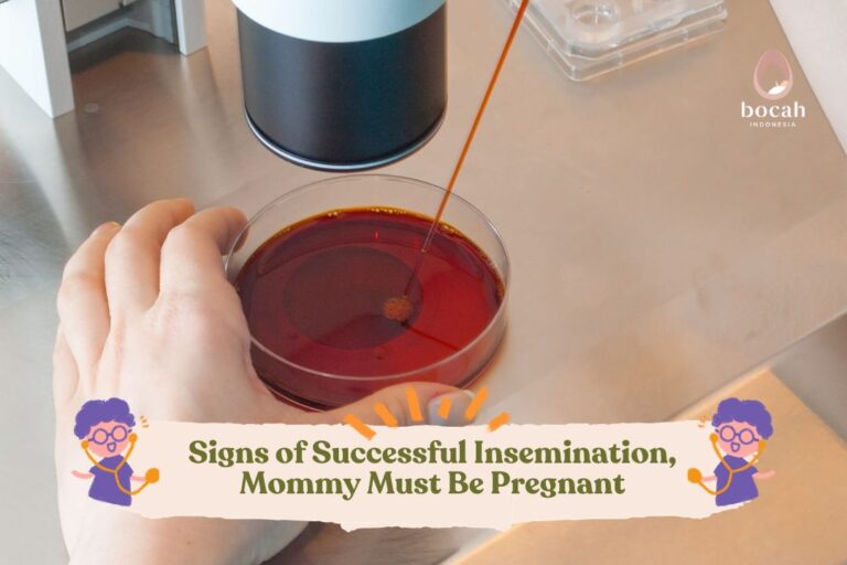 Signs of Successful Insemination, Mommy Must Be Pregnant