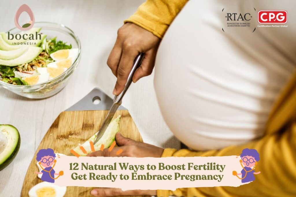 12 Natural Ways to Boost Fertility: Get Ready for Pregnancy, Mom!
